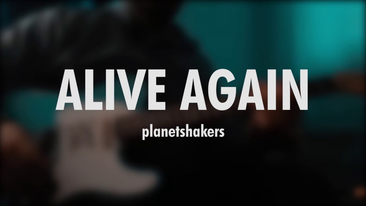 Alive Again - Planetshakers | Guitar cover - YouTube