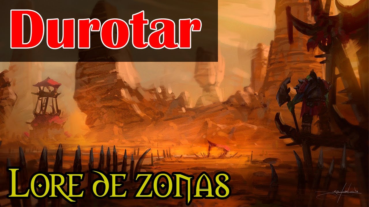 DUROTAR | Lore de Zonas de Azeroth - La historia de Durotar - YouTube