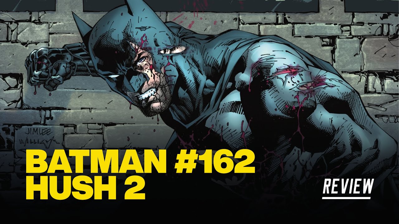 Batman #162 HUSH 2 Review - Batman vs. the Bat Family! - YouTube