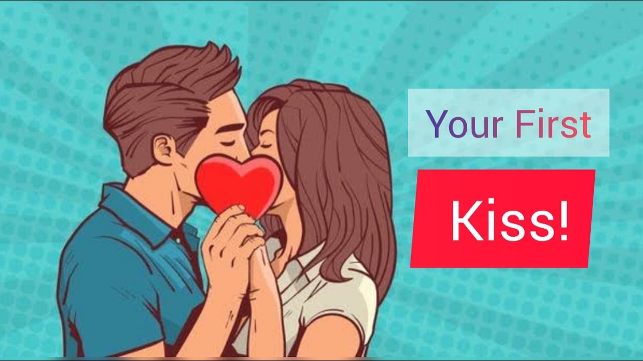 How to make your First Kiss happen! - YouTube