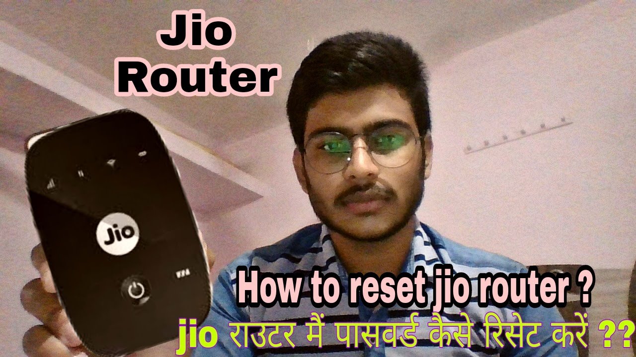 HOW TO RESET JIO ROUTER PASSWORD JIO ME PASSWORD KESE RESET KARE how-to-reset-jio-router-password-jio-me-password-kese-reset-kare