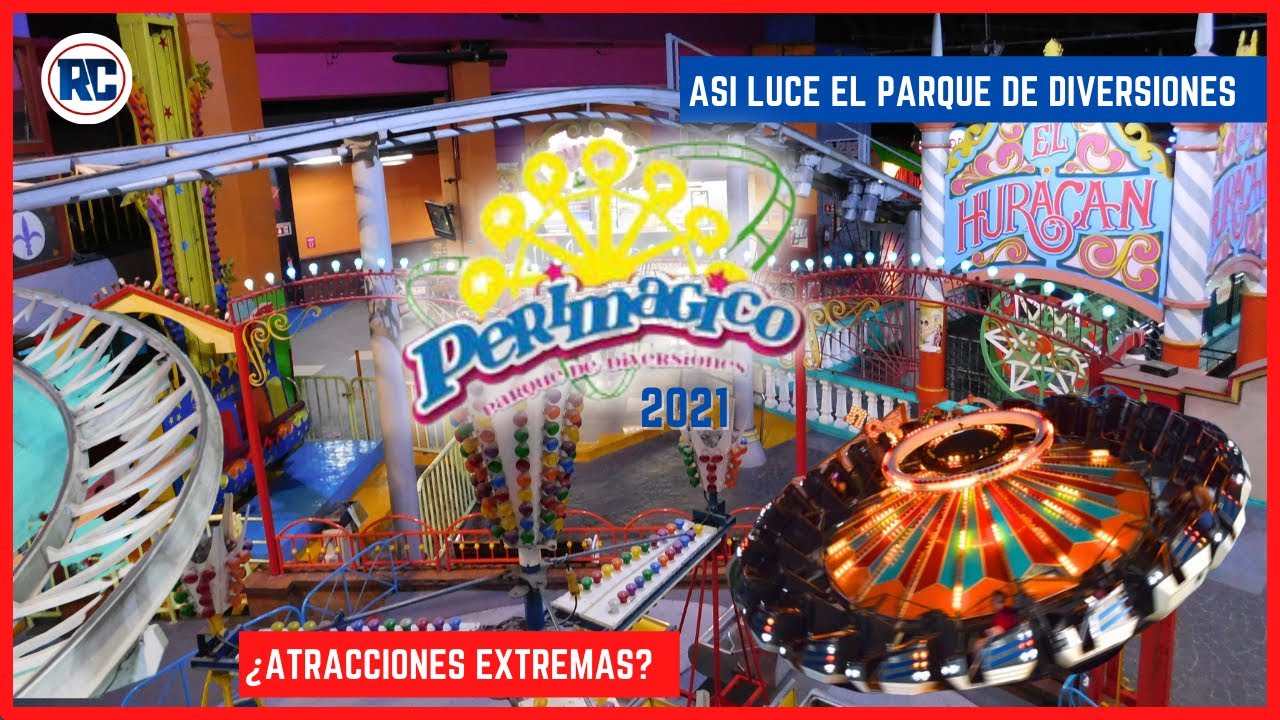 Así luce PERIMAGICO el parque de diversiones ubicado en un CENTRO ...