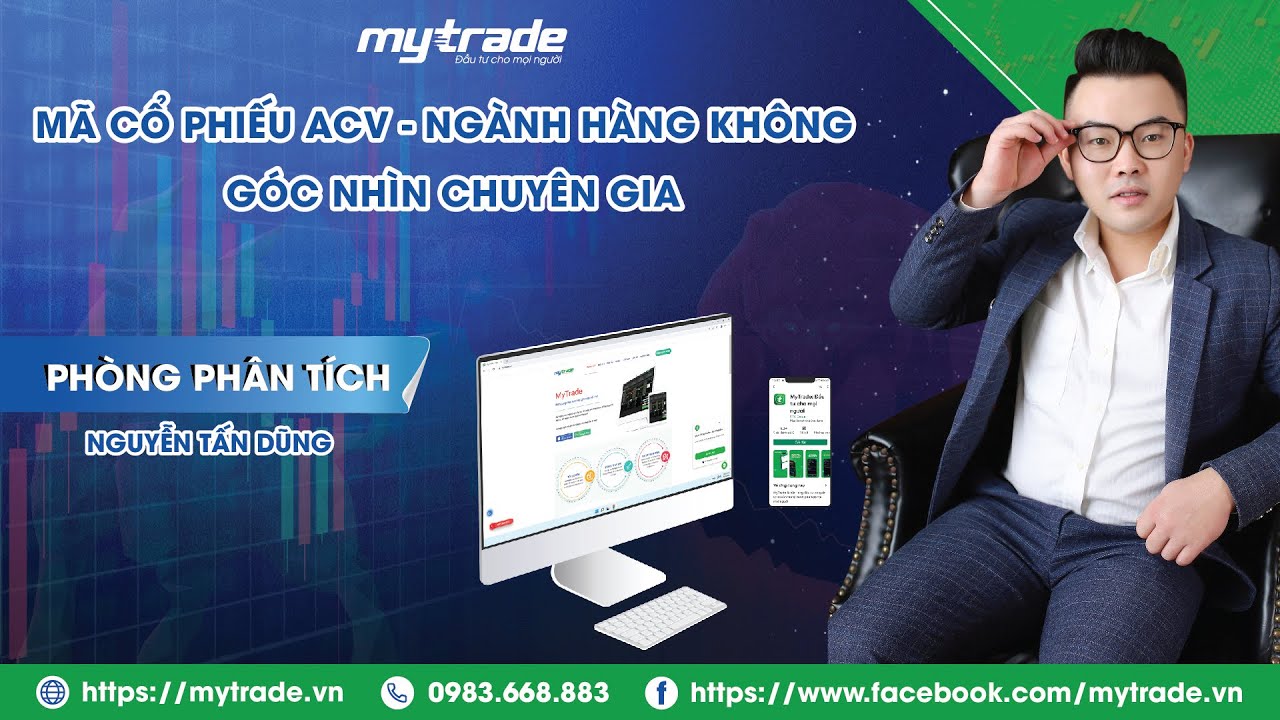 Mã Cổ Phiếu ACV - Cơ Hội Nào Cho Nhóm Ngành Hàng Không? | MyTrade - YouTube