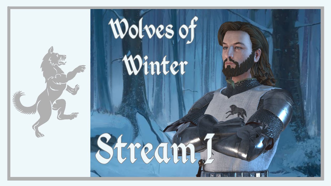Crusader Kings 3 AGoT-RP | Wolves of Winter | Stream I - YouTube