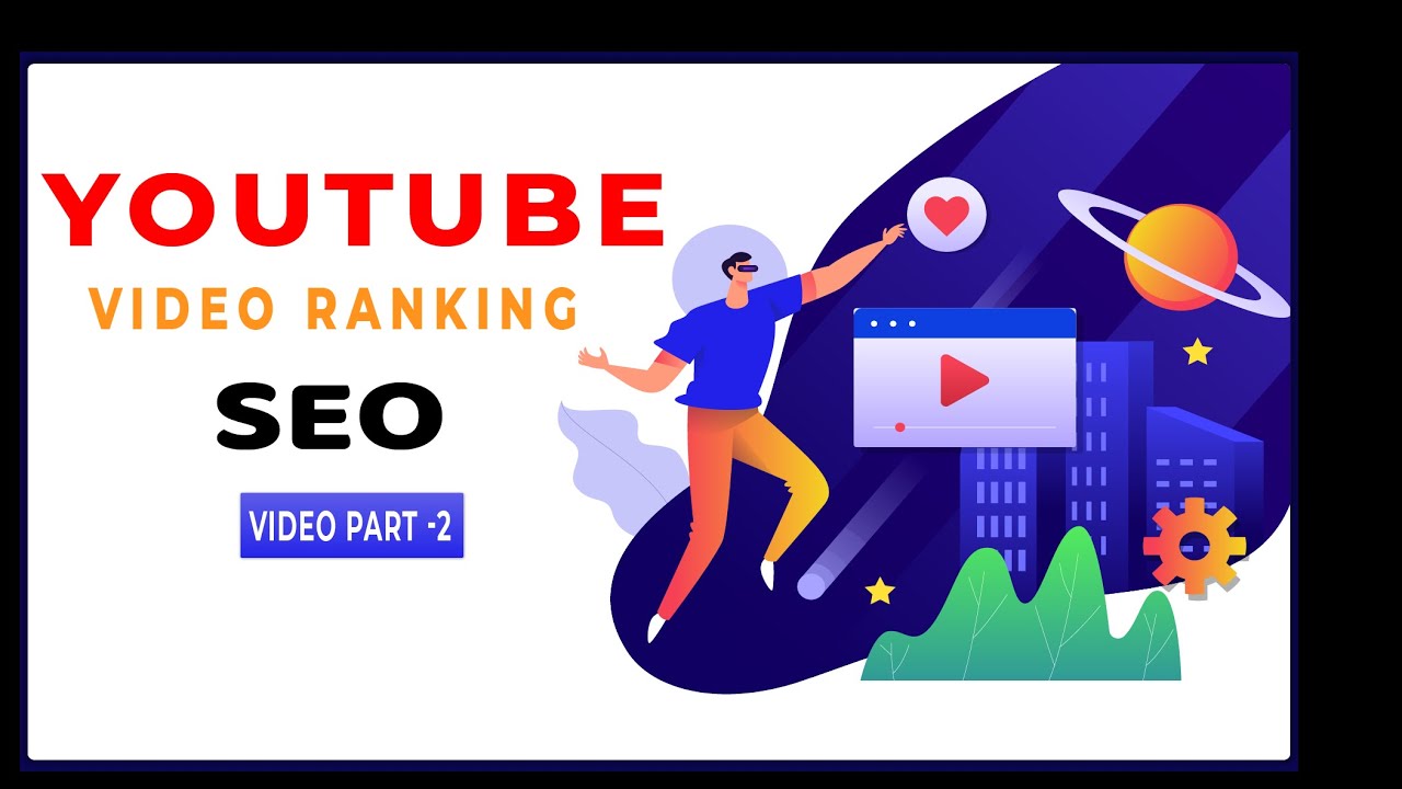 Advance Youtube Video Ranking SEO - Video Ranking SEO 2020 - Part 02 ...