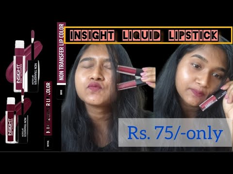 INSIGHT LIQUID LIPSTICK || UNDER RS. 75/-😱 || NON TRANSFER LIPSTICK ...