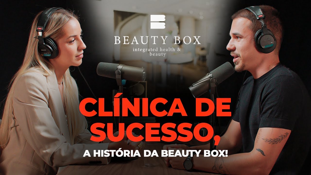 Clínica de sucesso, A história da Beauty Box (Com Sofia Maia) - YouTube