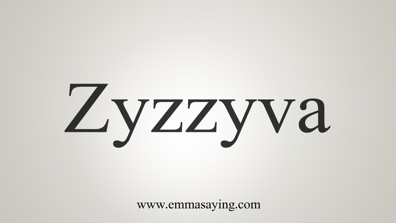 How To Say Zyzzyva - YouTube