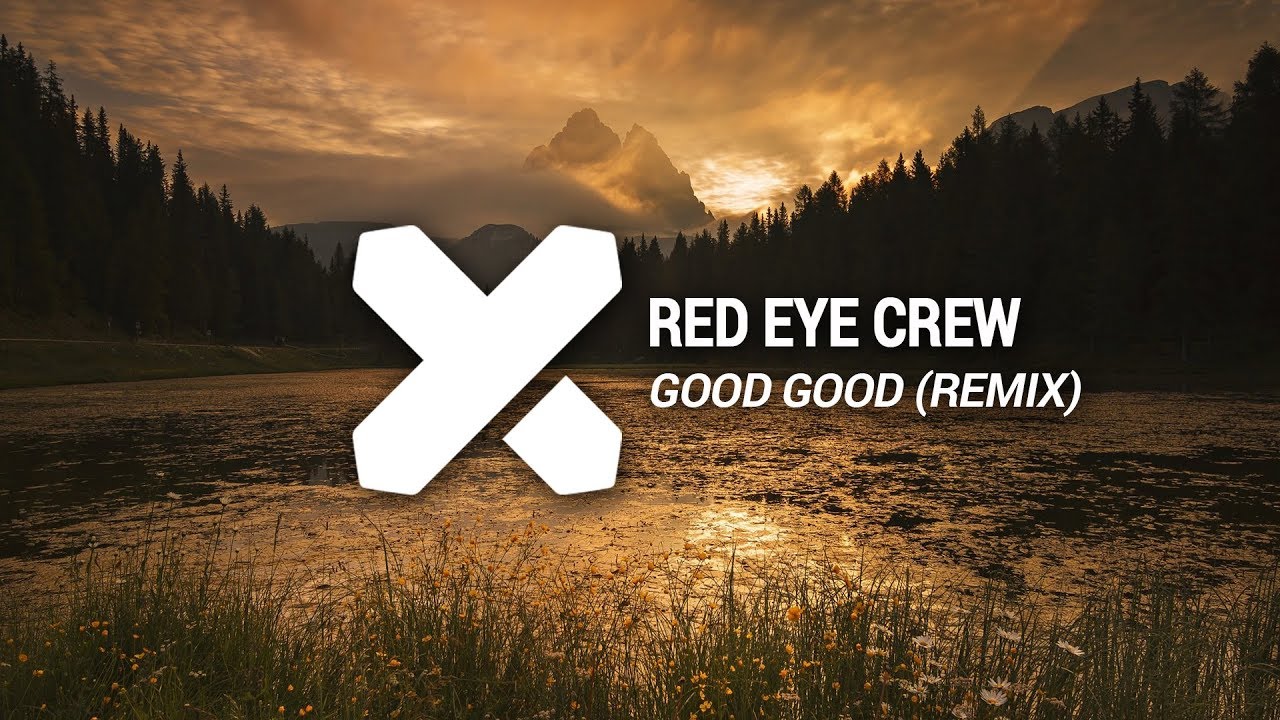 Red Eye Crew - Good Good (AFROJUNKIEZ Tropical Refix) - YouTube