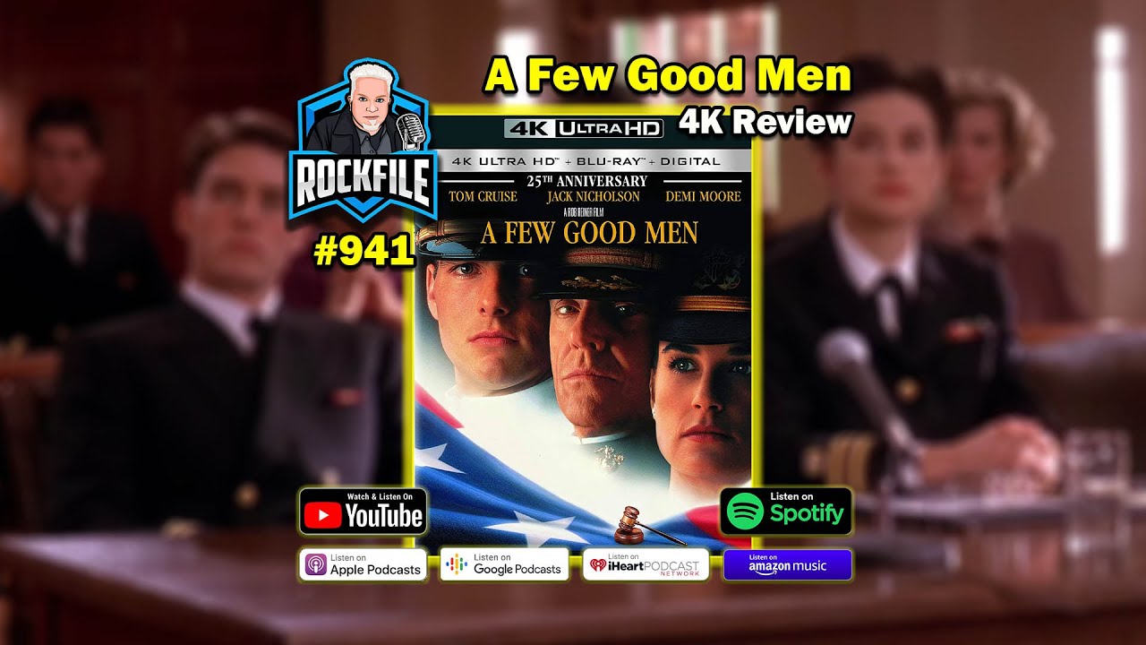 A FEW GOOD MEN (1992) 4K Review ROCKFILE Podcast 941 - YouTube