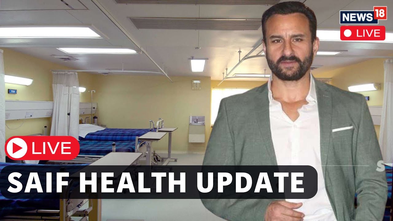 Saif Ali Khan Health Updates Live | Actor's Surgery Is Done | Saif ...