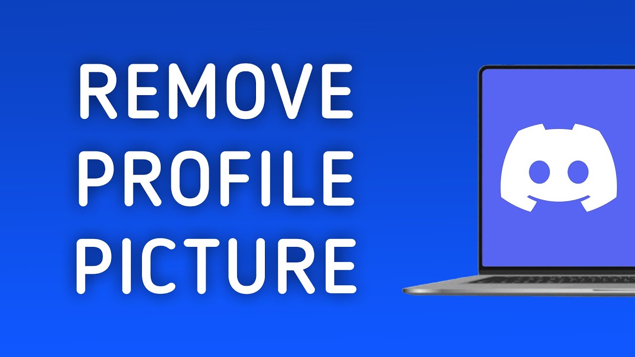 How to Remove your Profile Picture on Discord On PC (New Update) - YouTube
