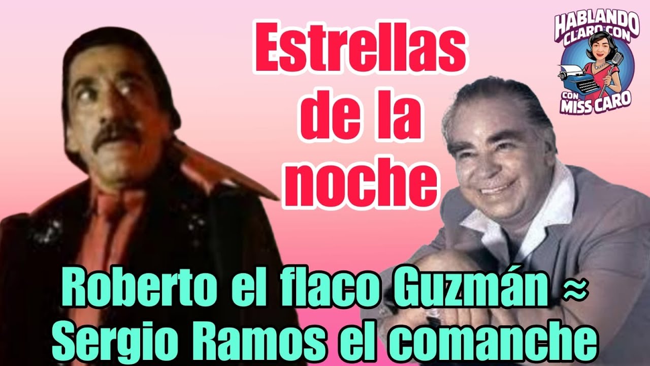 Estrellas de la noche: Roberto "El Flaco" Guzmán y Sergio Ramos "El ...