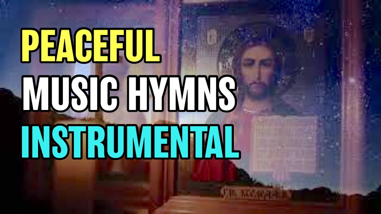 Peaceful Catholic Music Hymns | Beautiful Instrumental Hymns | Catholic ...