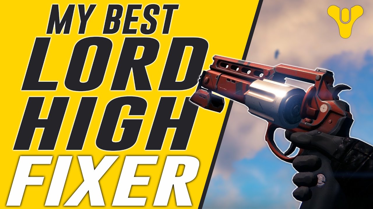 Destiny | My Best Lord High Fixer Roll (Celebrating Destiny 1) - YouTube