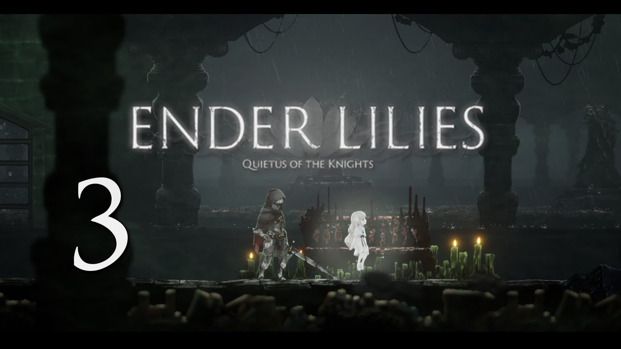Ender Lilies: Quietus of the Knights - Let's Play - Part 3. Gerrod, the Elder Warrior. - YouTube