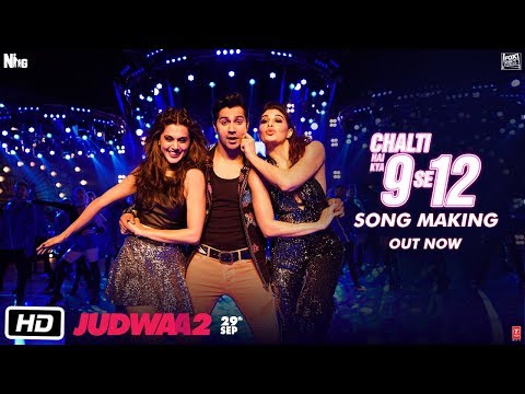 Chalti Hai Kya 9 Se 12 Song Making | Judwaa 2 | Varun | Jacqueline | Taapsee | David Dhawan