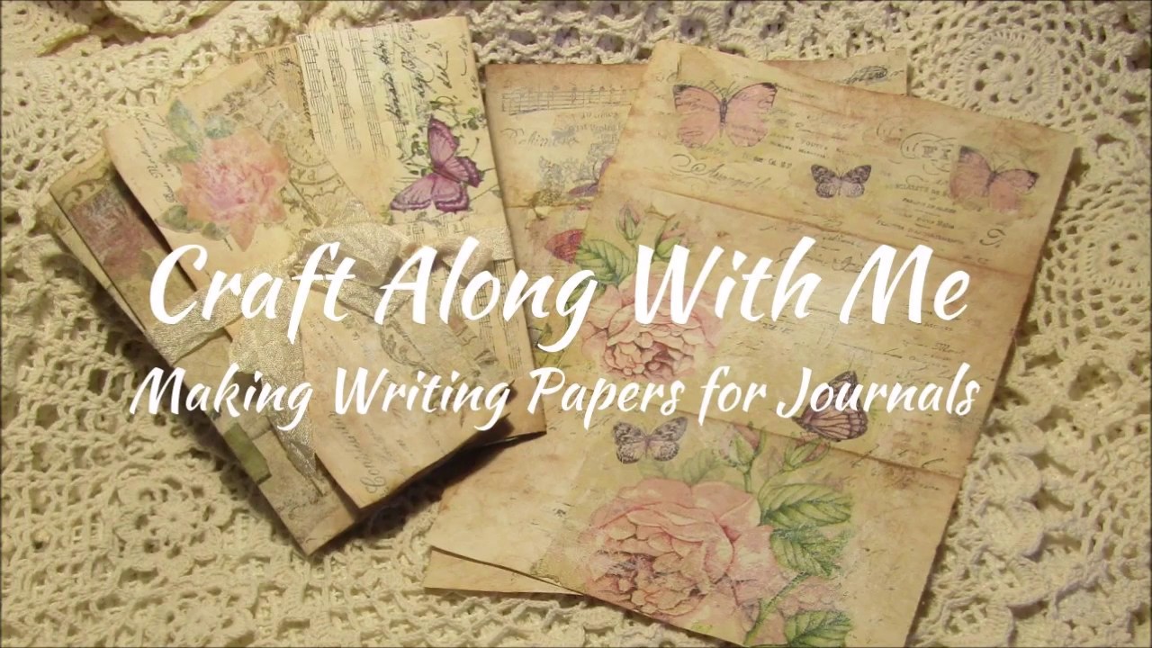 Craft Along With Me Making writing papers for journals - YouTube