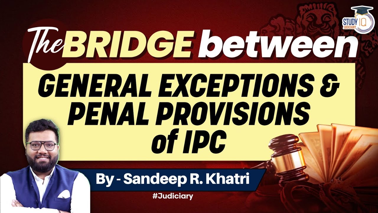 General Exceptions | IPC | StudyIQ judiciary - YouTube