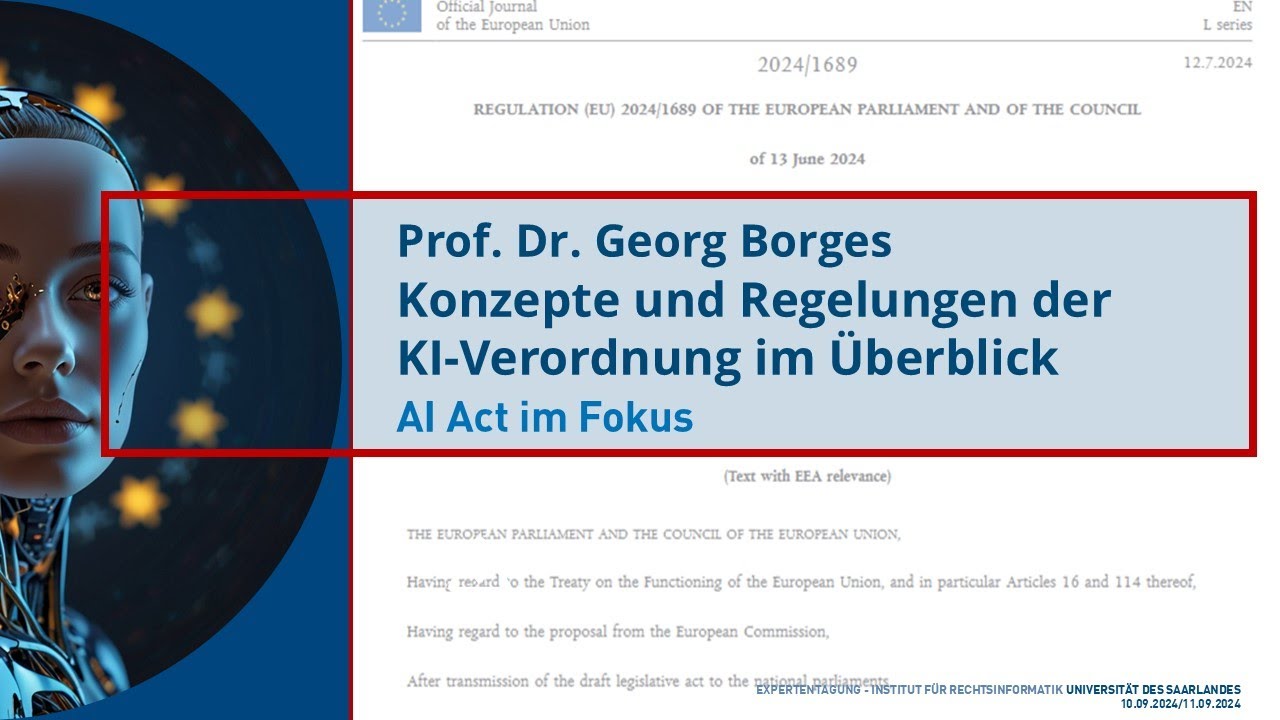 02. Prof. Dr. Georg Borges - Konzepte und Regelungen der KI Verordnung im Überblick - YouTube