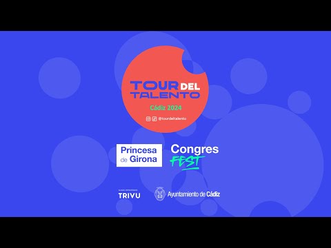 Princesa de Girona CongresFest Cádiz - Tour del Talento 2024