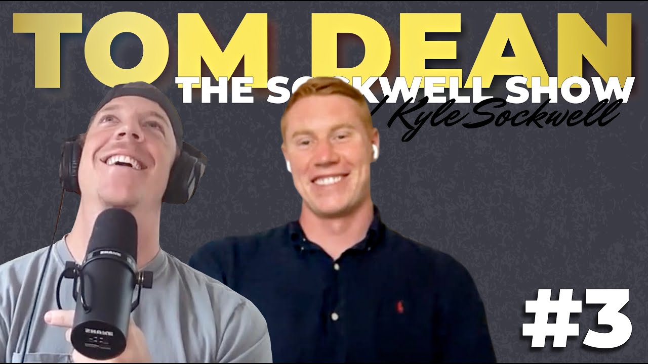 Tom Dean | The Sockwell Show w/ Kyle Sockwell #3 - YouTube