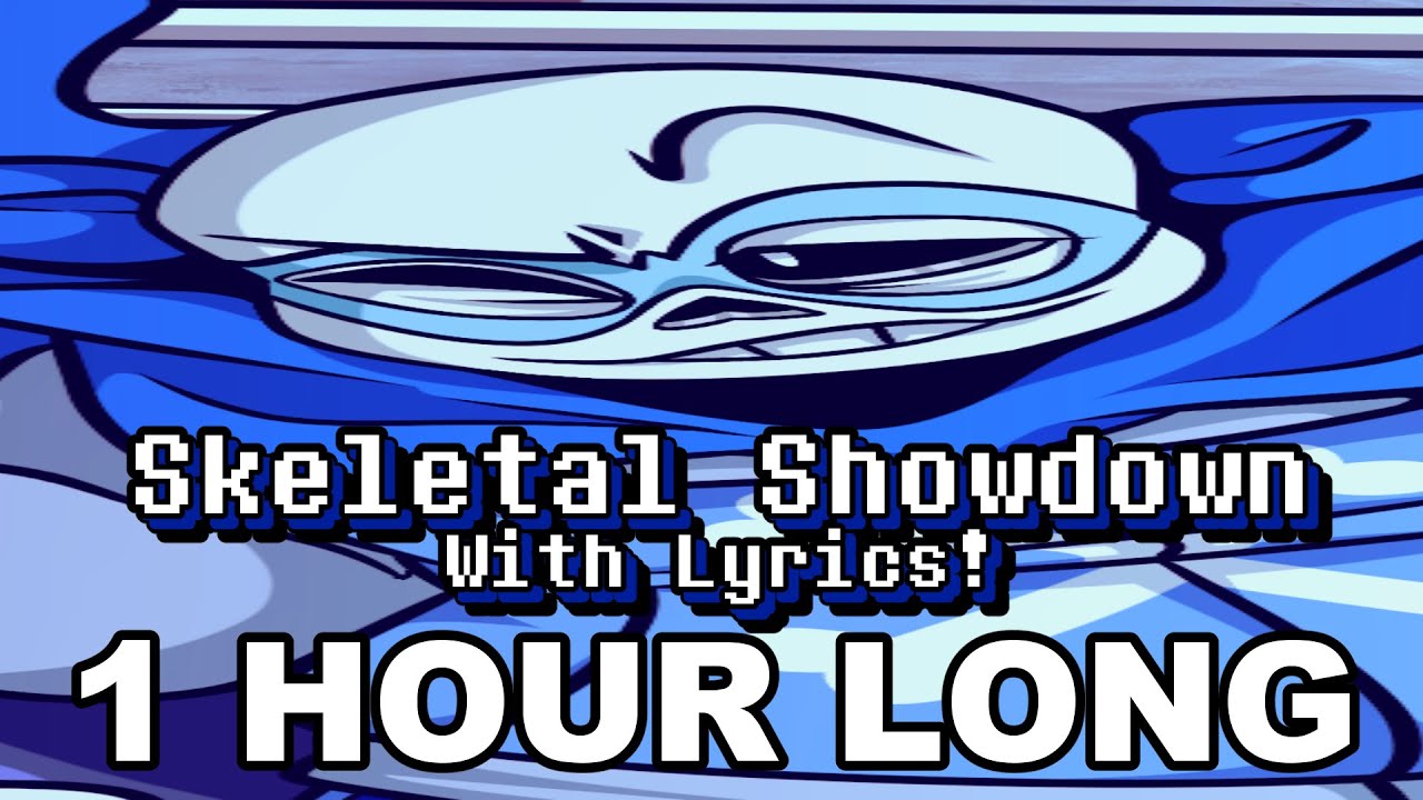 Skeletal Showdown With Lyrics! (1 Hour Version) | TS!UNDERSWAP - YouTube