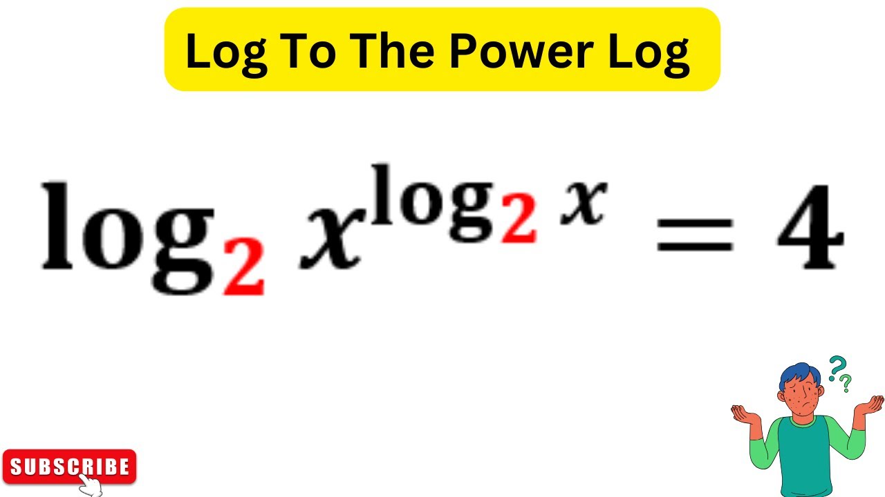 Log Base 2 With x log Base 2 With Power x 4 Log To The Log Power