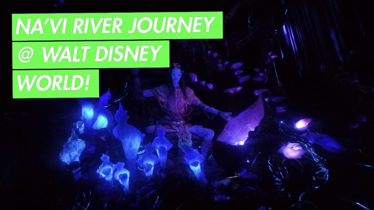 NA'VI RIVER JOURNEY - WALT DISNEY WORLD!! - YouTube