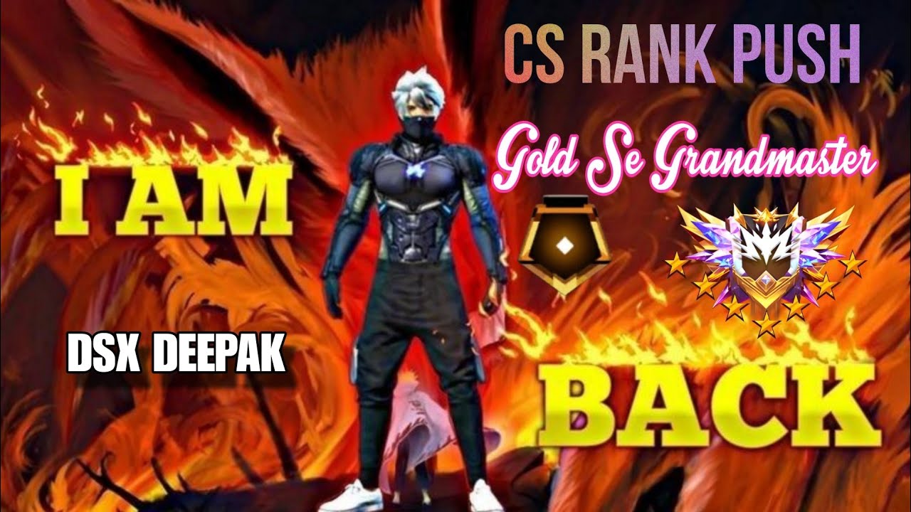 Gold Se Grandmaster CS Rank Push || Live Streaming || DSX DEEPAK - YouTube