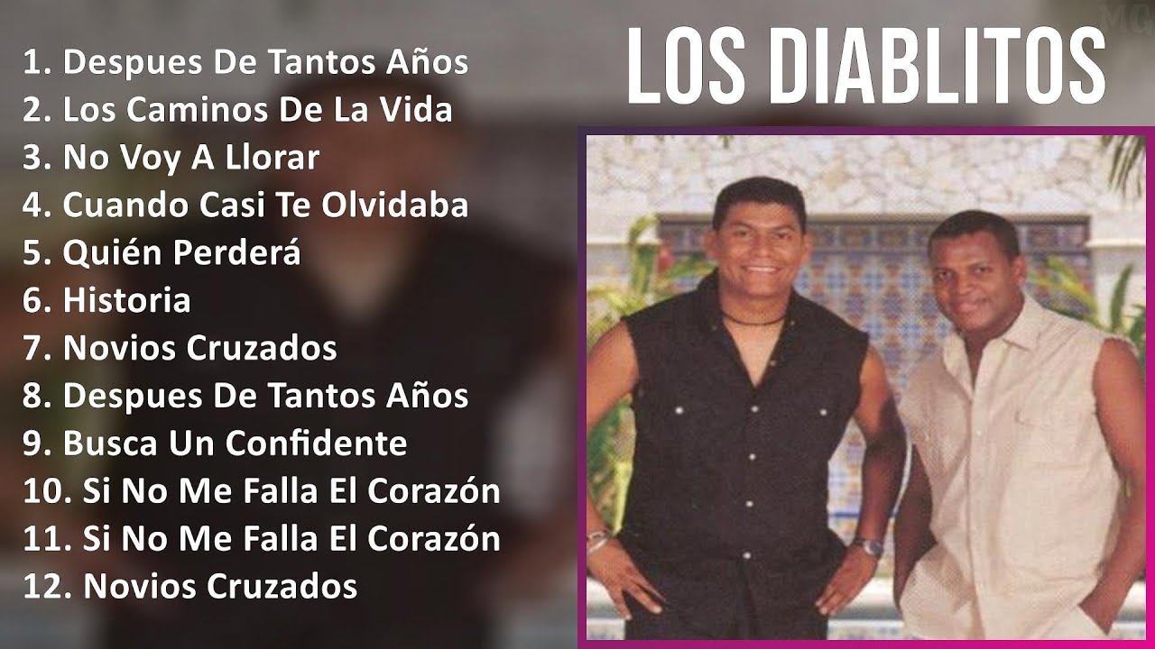 Los Diablitos 2024 MIX Nuevas Canciones - Despues De Tantos Años, Los ...