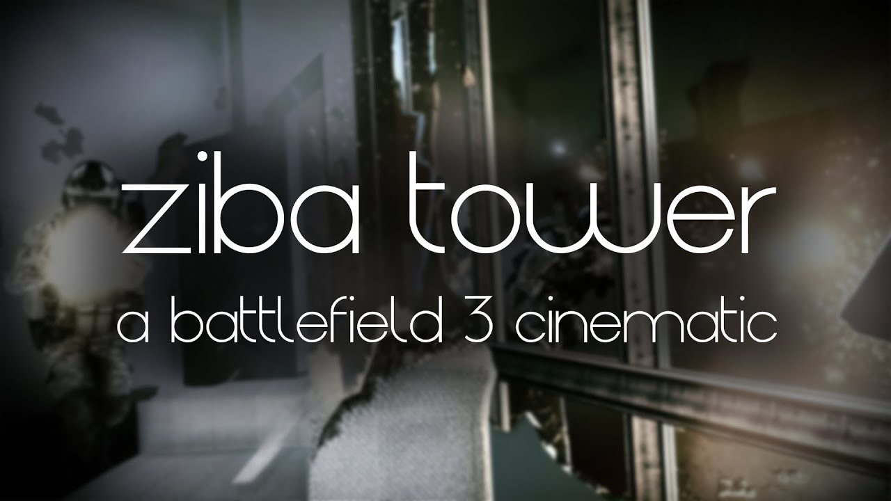 Battlefield 3 Color Tweaker Mod | Ziba Tower Cinematic - YouTube