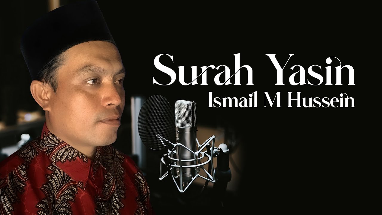 Surah Yasin Ismail M Hussein Full HD - YouTube