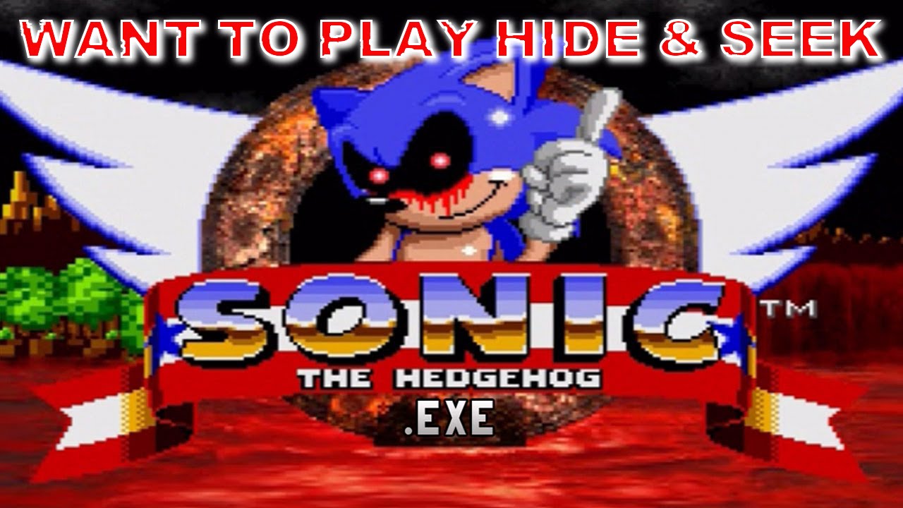 Sonic.exe - (gameplay) - EVIL SONIC - [want to play hide & seek] - too ...