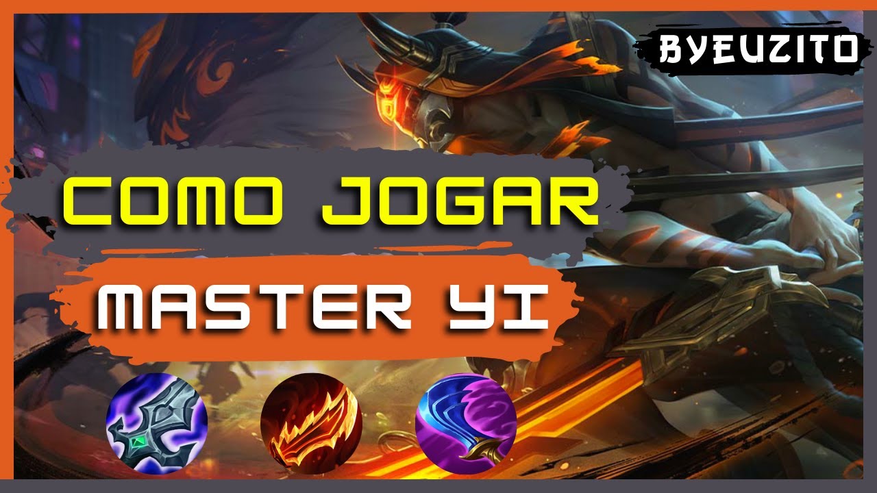 [MASTER YI JUNGLE] COMO JOGAR DE MASTER YI [DEFINITIVO] | GAMEPLAY ...