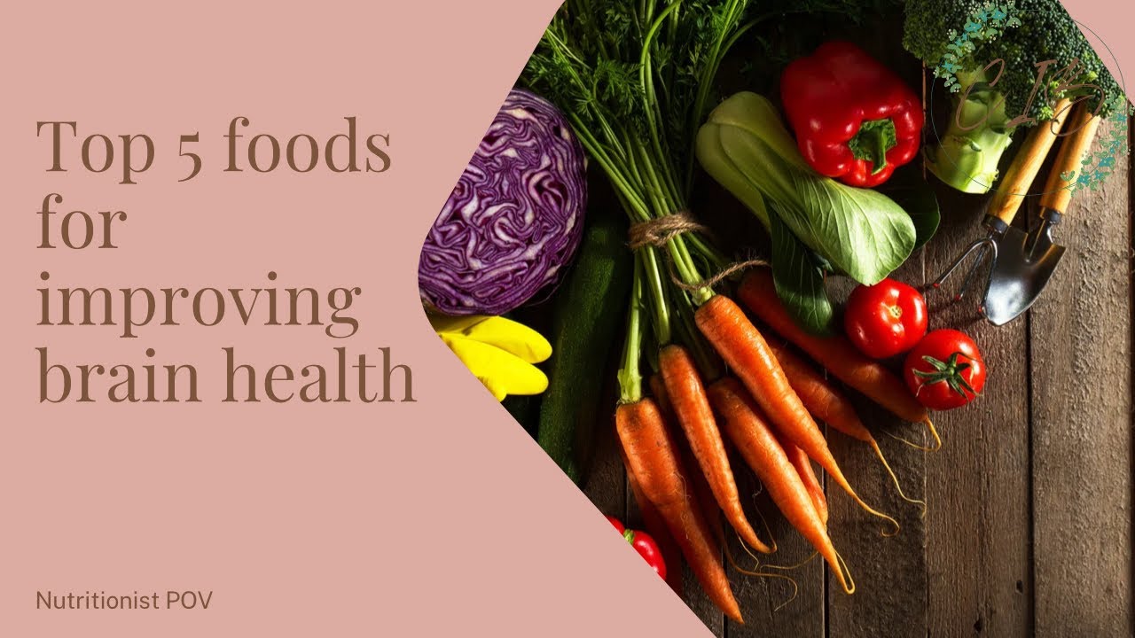 Top 5 Foods For Improving Brain Health |Boost Memory and Focus| Brain ...