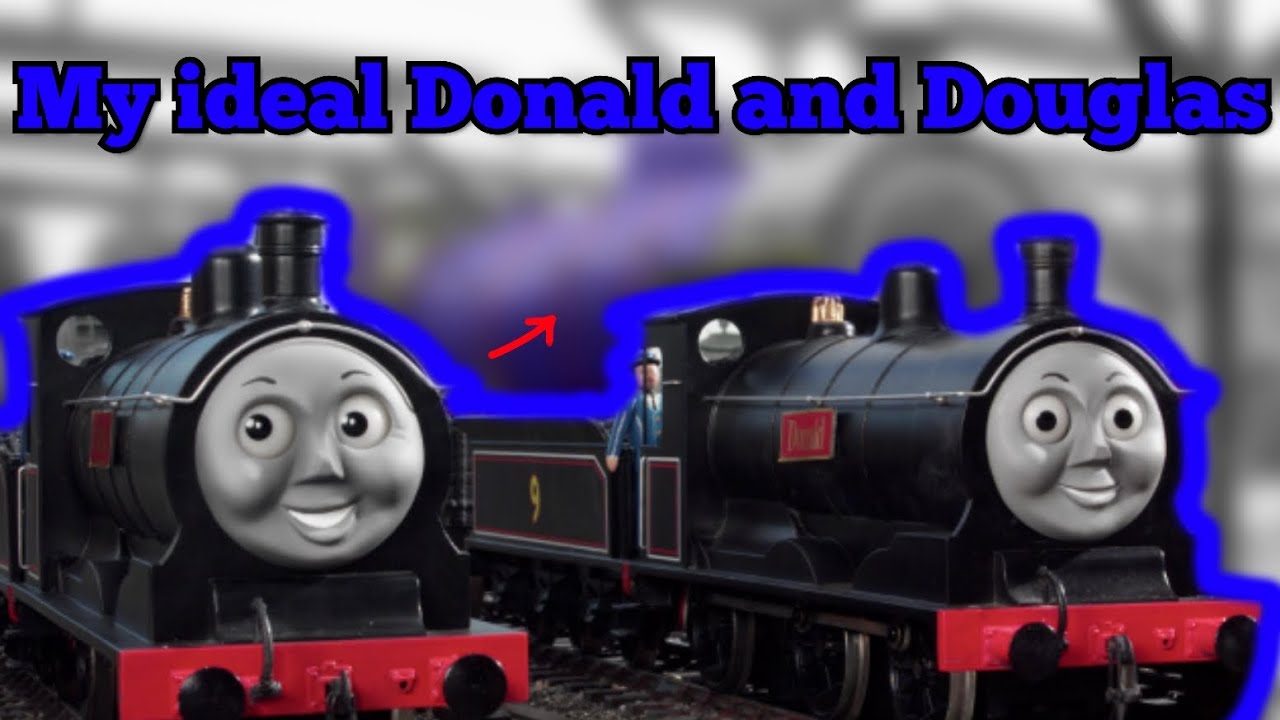 My ideal TTTE&F characters: Donald and Douglas - YouTube