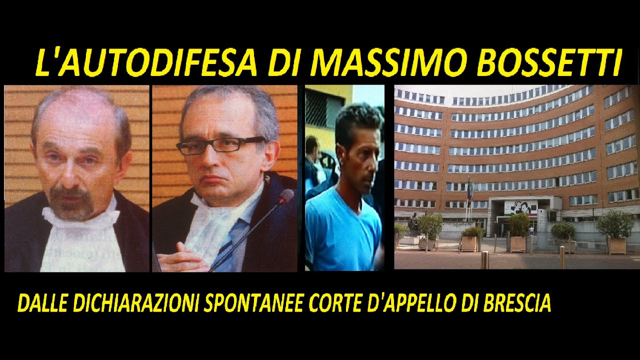 Ignoto 1, Processo Bossetti G.R. - L'AUTODIFESA DI MASSIMO BOSSETTI ...