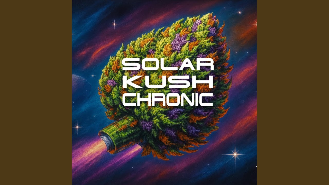 Solar Kush Chronic (feat. Spaceship Nick) - YouTube