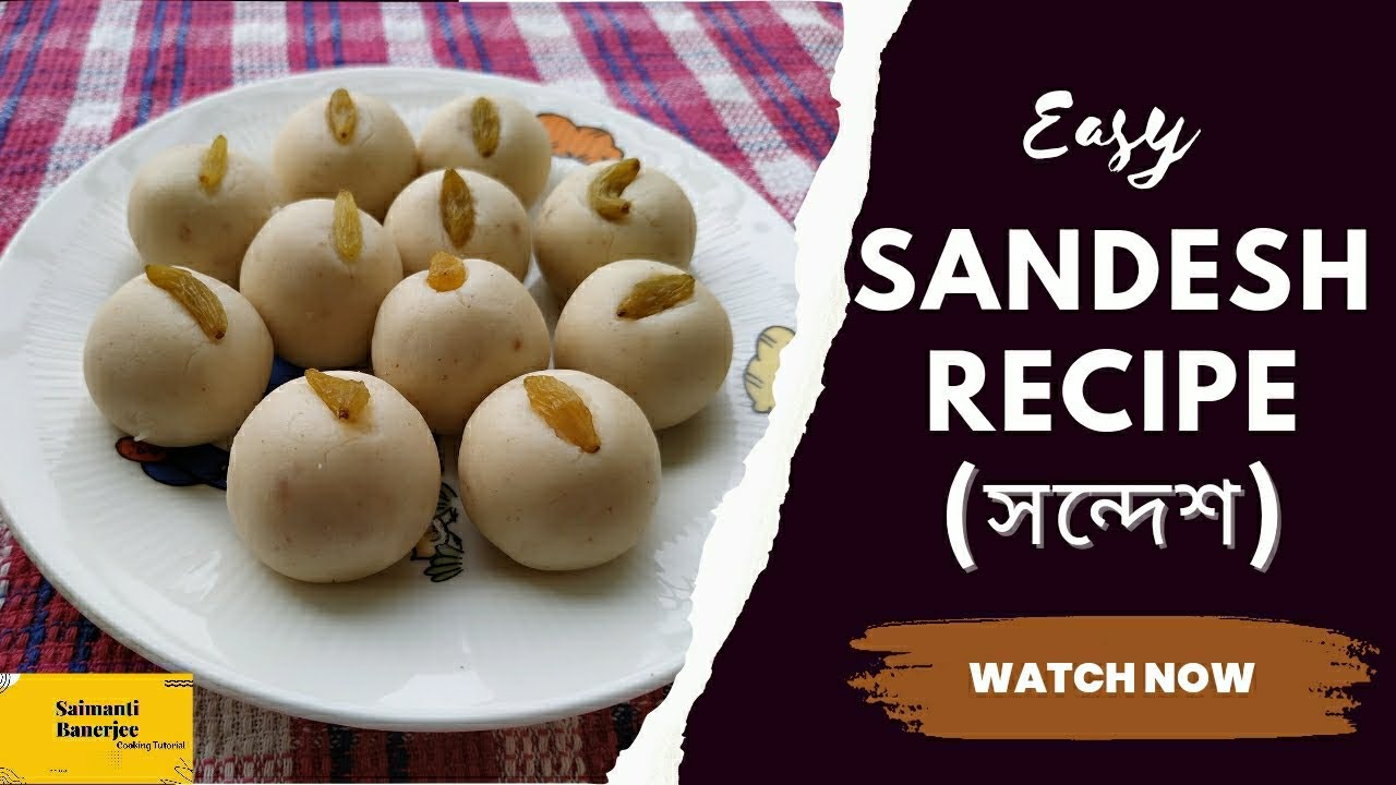 Sandesh Recipe।সন্দেশ।Bengali Sandesh Recipe...Bengali Chanar Sandesh ...