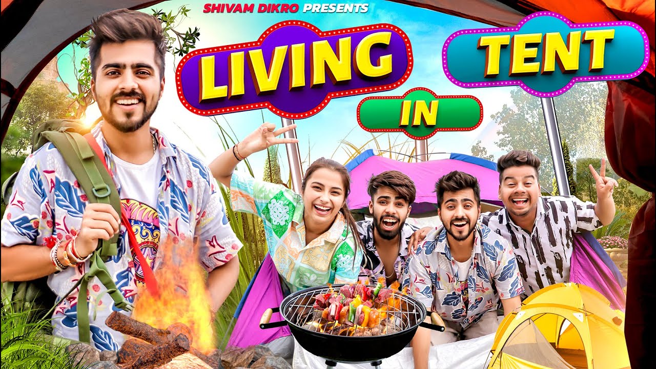 Living In A Tent || Shivam Dikro - YouTube