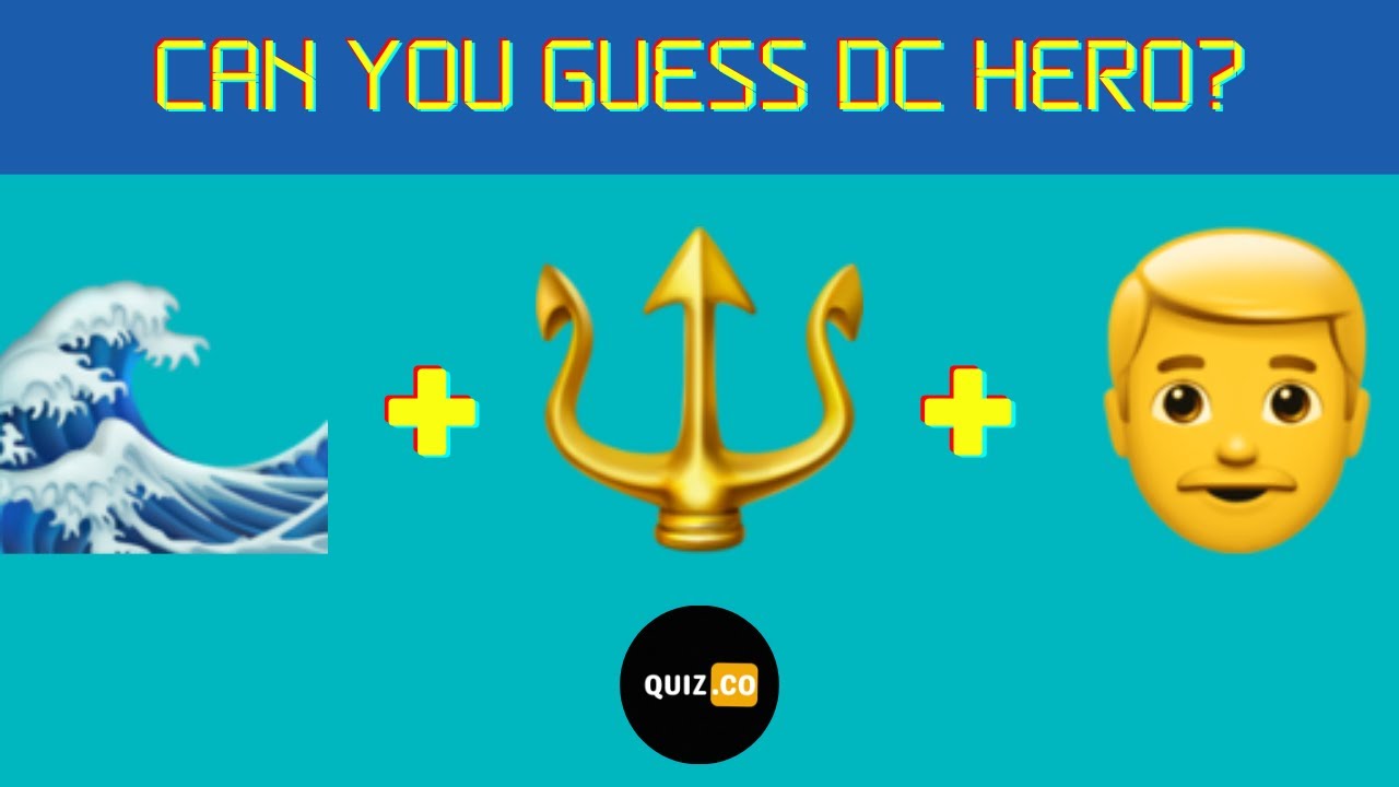 Can You Guess The DC Heroes Character By Emoji - Free Online Quiz - YouTube