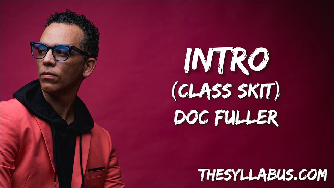 Doc Fuller - Intro (class skit) - YouTube
