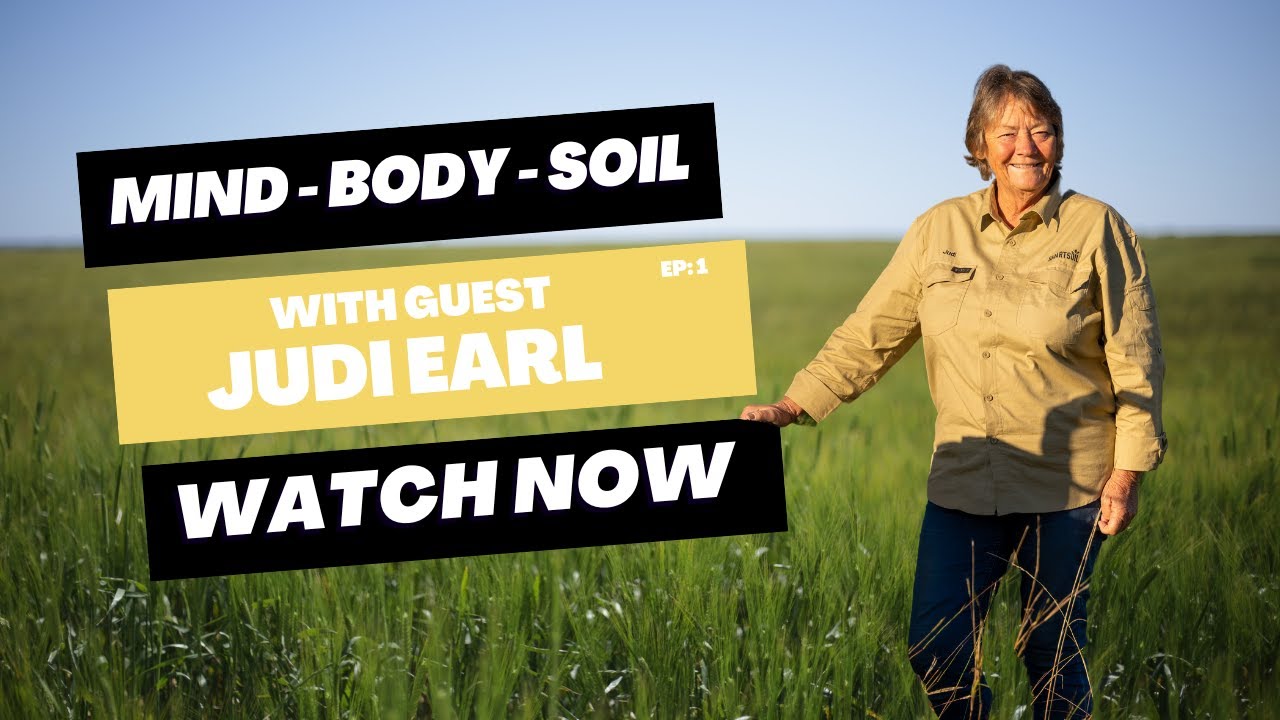 Mind - Body - Soil | Episode 1 with Dr Judi Earl - YouTube