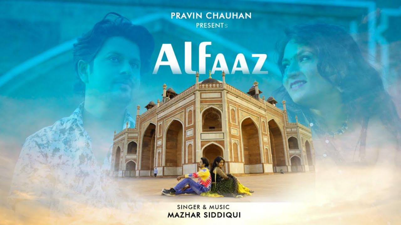 Alfaaz (Official Video) Pravin Chauhan | Roopal Gill | Mazhar Siddiqui ...