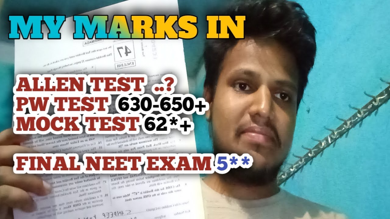 MY MARKS IN ALLEN,PW, MOCK TEST AND FINAL NEET EXAM.LOW MARKS IN NEET ...