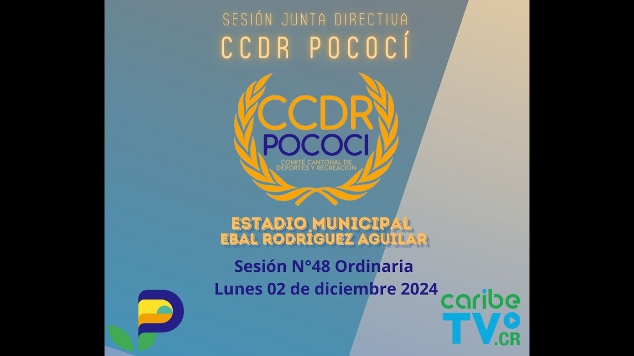 Sesión N° 48 Ordinaria del CCDR Pococí - YouTube