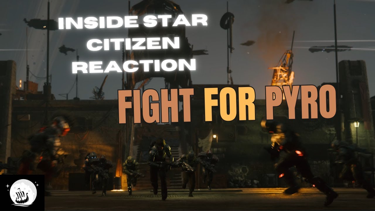 More event goodness! Fight for Pyro : Inside Star Citizen Reaction ...