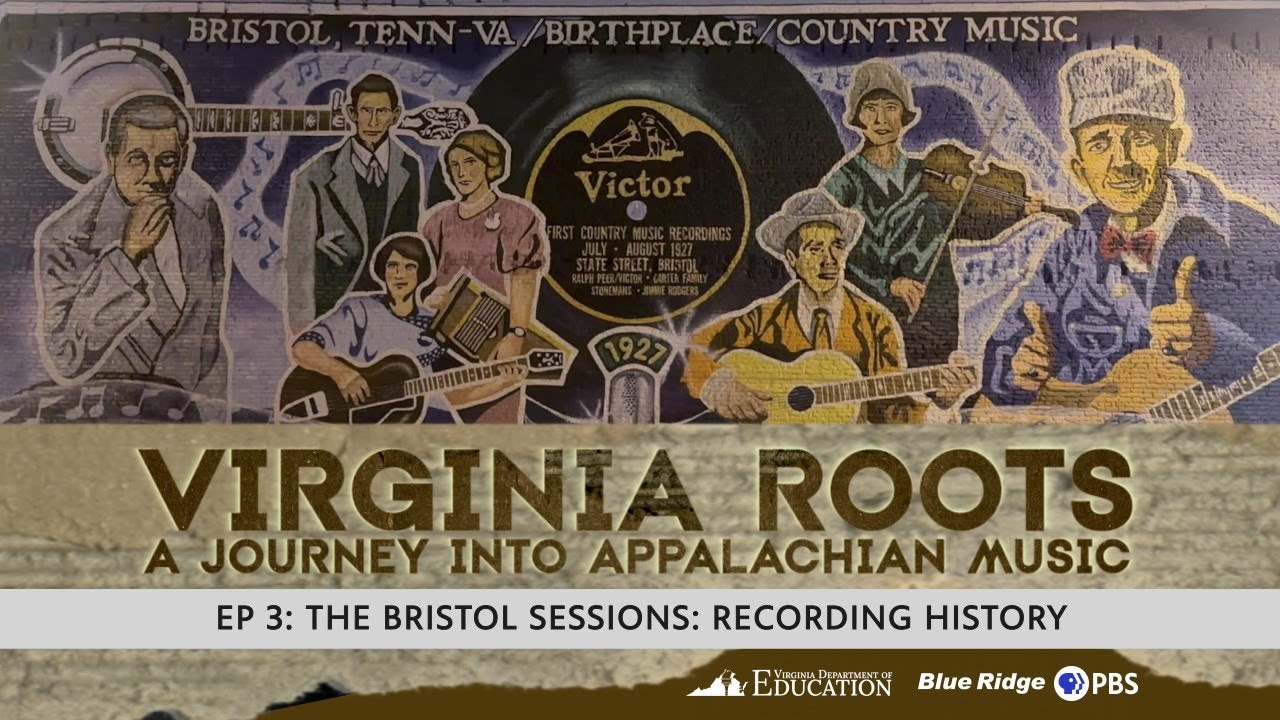 Virginia Roots: The Bristol Sessions - Recording History - YouTube