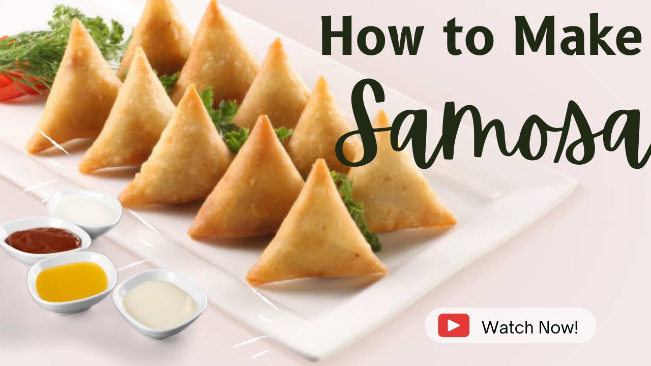 The Best Samosa Recipe to Satisfy Your Cravings! - YouTube